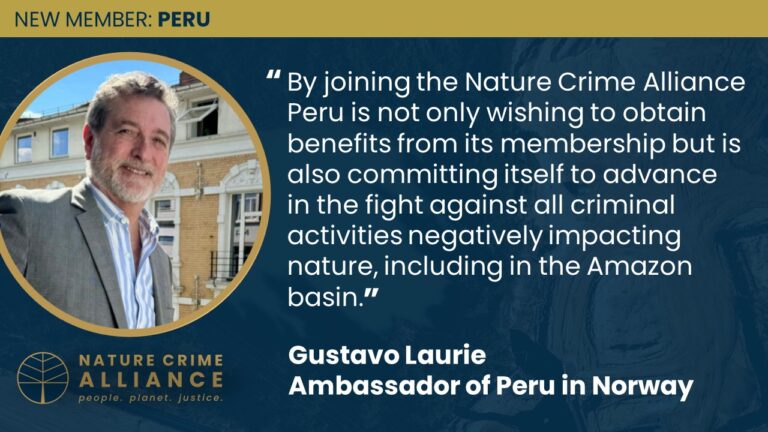 Peru joins the Nature Crime Alliance » Nature Crime Alliance